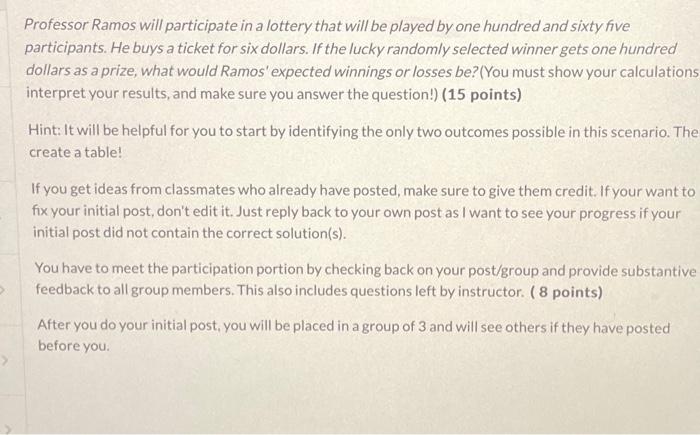 Solved Professor Ramos will participate in a lottery that | Chegg.com