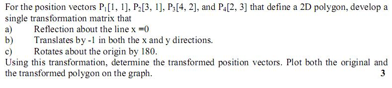 Solved For the position vectors P1[1, 1], P2[3, 1], P3, [4, | Chegg.com