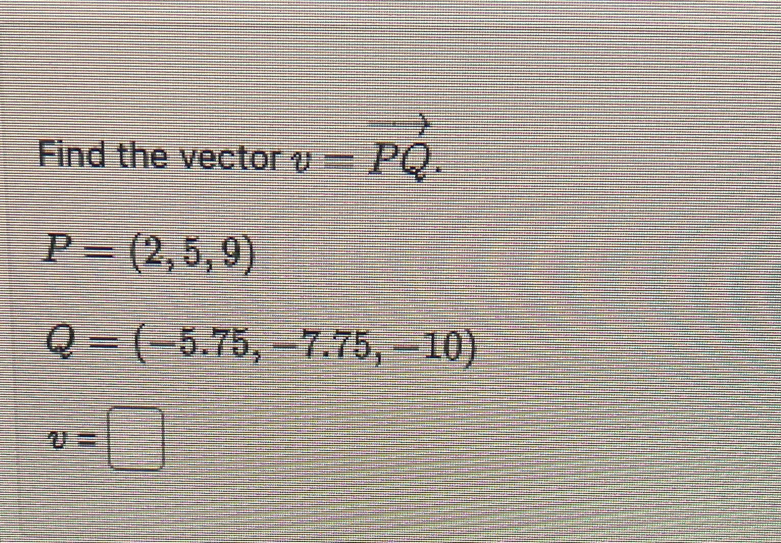 Solved Find the vector | Chegg.com