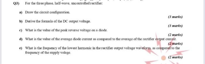 Solved Q3) For the three phase, half-wave, uncontrolled | Chegg.com