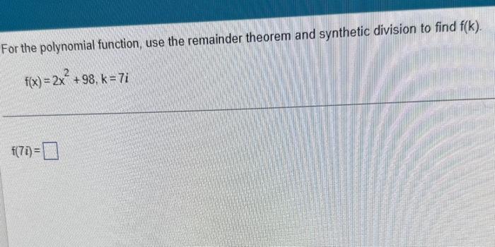 Solved For the polynomial function, use the remainder | Chegg.com