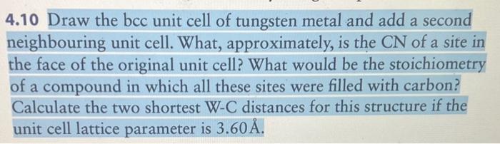 4.10 Draw the bcc unit cell of tungsten metal and add | Chegg.com