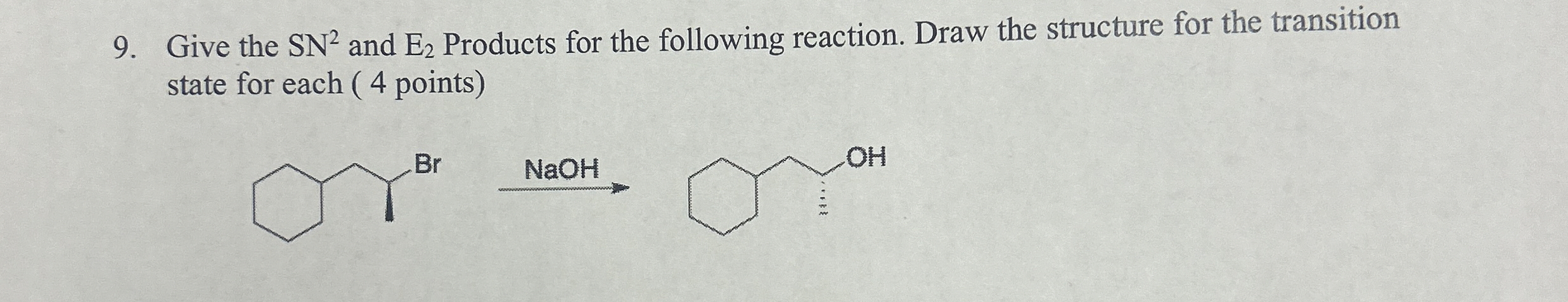 Solved Give the SN2 ﻿and E2 ﻿Products for the following | Chegg.com