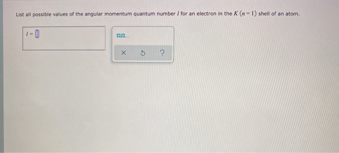 Solved List All Possible Values Of The Angular Momentum
