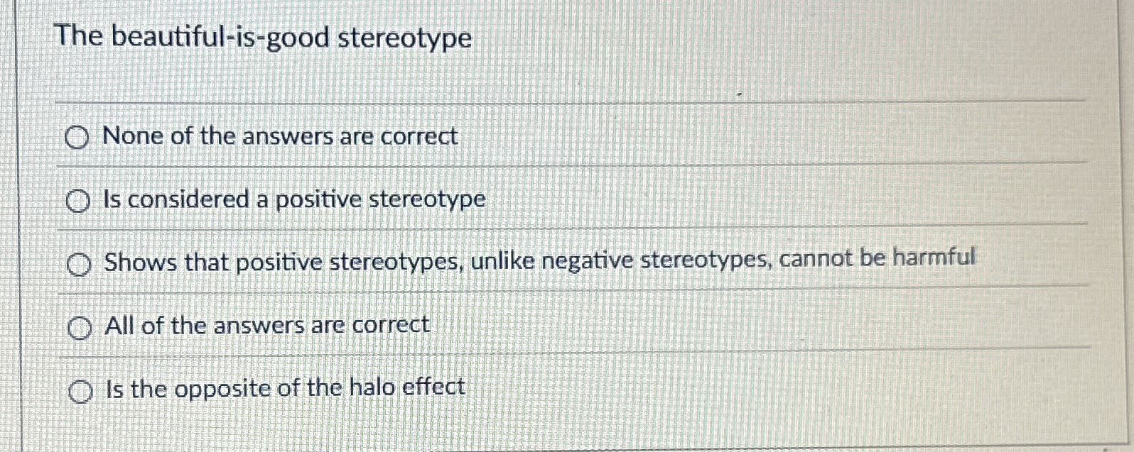 Solved The beautiful-is-good stereotypeNone of the answers | Chegg.com