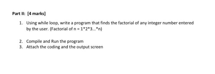 Solved 1 Using While Loop Write A Program That Finds The
