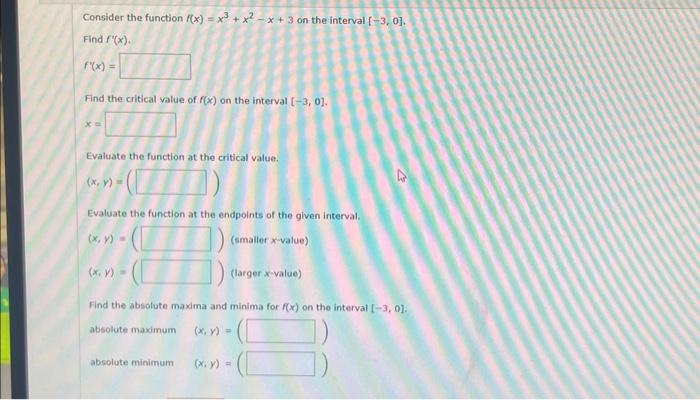 Solved Consider the function f(x)=x3+x2−x+3 on the interval | Chegg.com