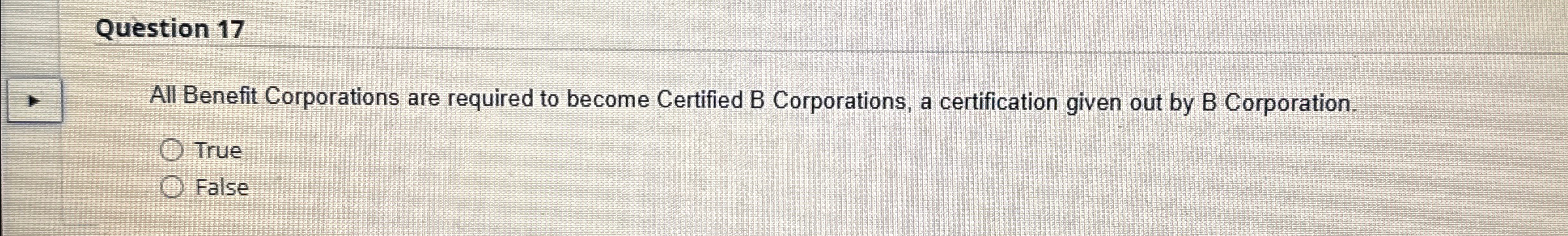 Solved Question 17All Benefit Corporations are required to | Chegg.com