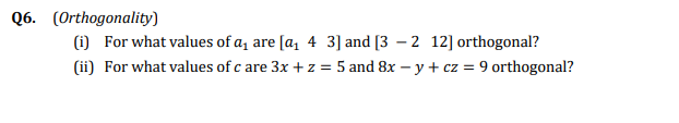 Solved Q6. (Orthogonality)(ii) ﻿For what values of c ﻿are | Chegg.com