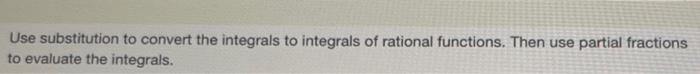 Solved Use substitution to convert the integrals to | Chegg.com