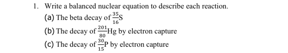 Solved Write a balanced nuclear equation to describe each | Chegg.com