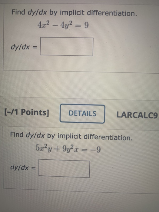 Solved Find dy/dx by implicit differentiation. 4.x2 – 4y2 = | Chegg.com