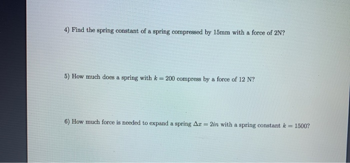 Solved 4) Find the spring constant of a spring compressed by | Chegg.com
