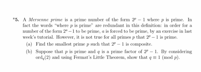 Solved *5. A Mersenne prime is a prime number of the form | Chegg.com