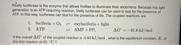 Solved Firefly luciferase is the enzyme that allows | Chegg.com