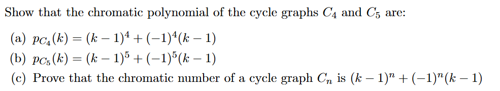 Show that the chromatic polynomial of ﻿the cycle | Chegg.com