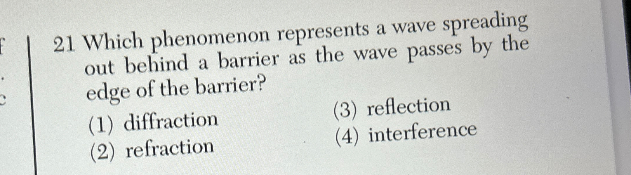 Solved 21 ﻿Which phenomenon represents a wave spreading out | Chegg.com