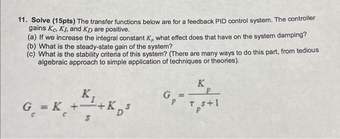 [Solved]: 11. Solve (15pts) The transfer functions below ar