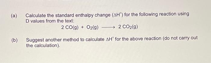 Solved (a) Calculate the standard enthalpy change (AH) for | Chegg.com