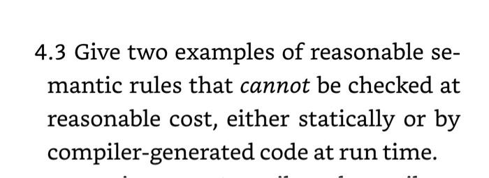 Solved 4.3 Give two examples of reasonable semantic rules | Chegg.com