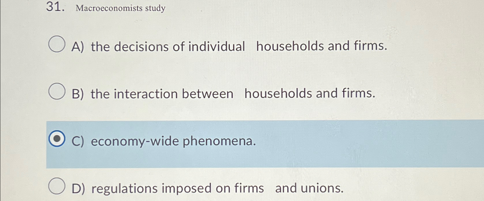 Solved Macroeconomists studyA) ﻿the decisions of individual | Chegg.com