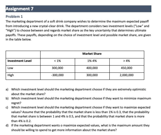 Solved Assignment 7Problem 1The marketing department of a | Chegg.com