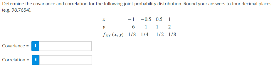 Solved Determine the covariance and correlation for the | Chegg.com