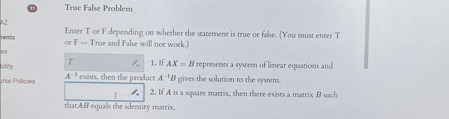 Solved True False ProblemEnter T ﻿or F ﻿depending on whether | Chegg.com
