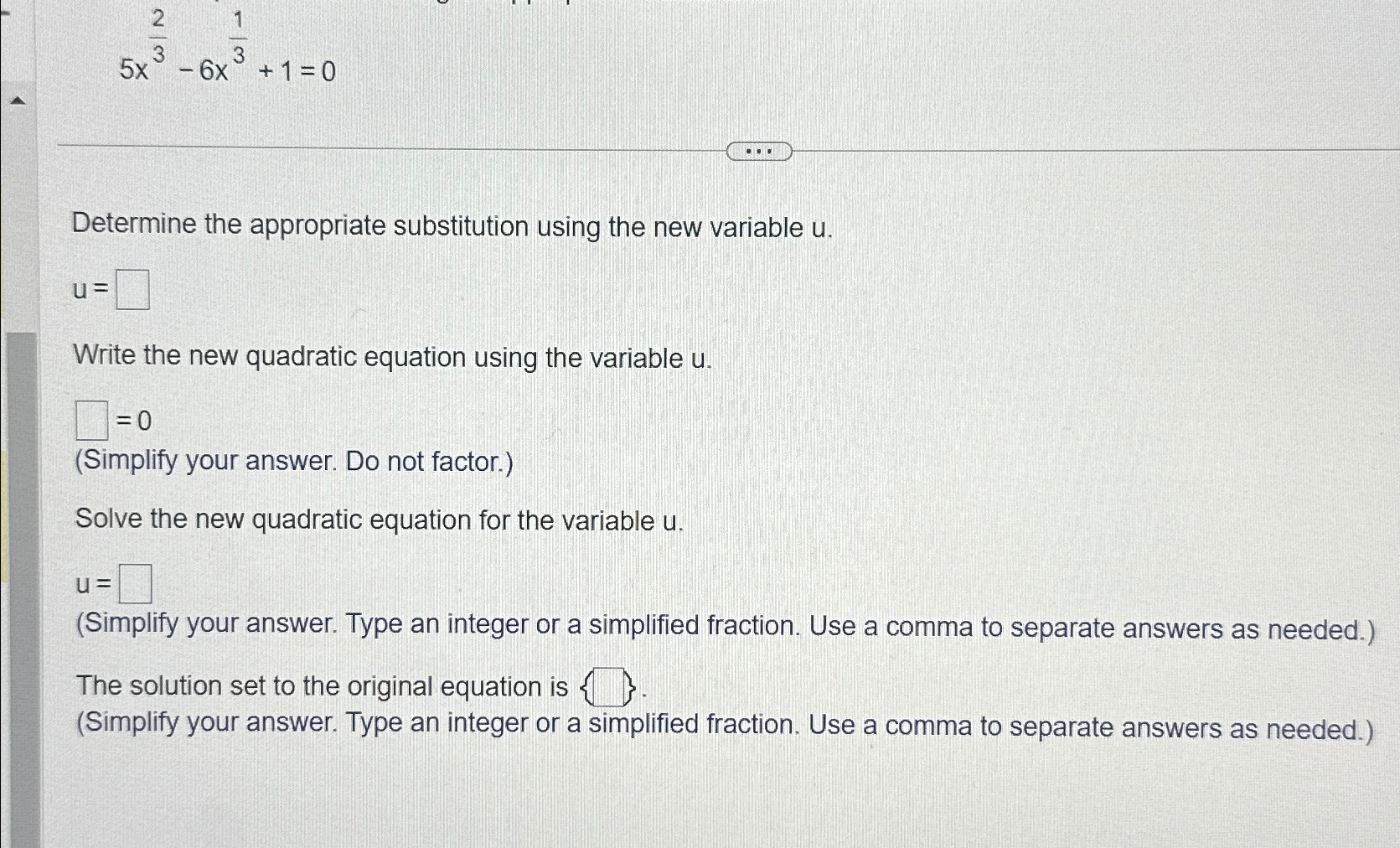 Solved 5x23-6x13+1=0Determine the appropriate substitution | Chegg.com