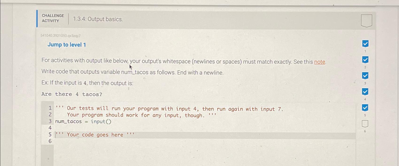 Solved CHALLENGEACTIVITY1.3.4: Output basics.541040.3921090 | Chegg.com Solved CHALLENGEACTIVITY1.3.4: Output basics.541040.3921090 | Chegg.com