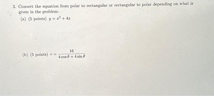 Solved 3. Convert the equation from polar to rectangular or | Chegg.com