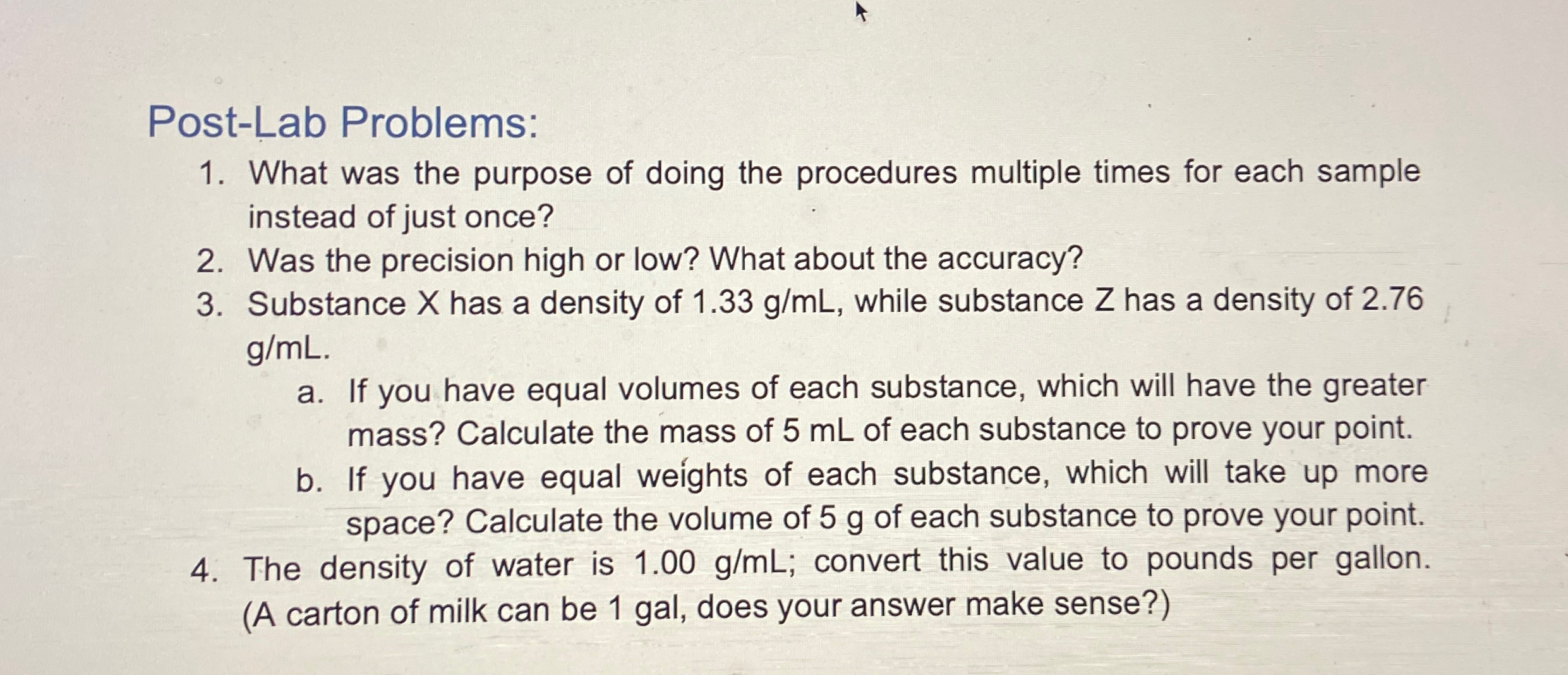 Solved Post-Lab Problems:What was the purpose of doing the | Chegg.com