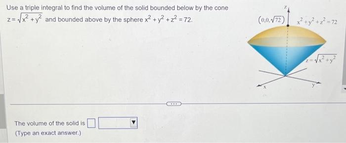 Solved Use a triple integral to find the volume of the solid | Chegg.com