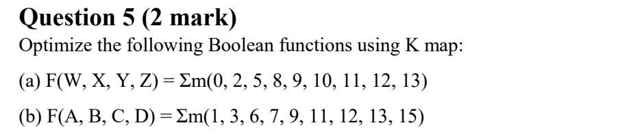 Solved Question 5 (2 mark) Optimize the following Boolean | Chegg.com