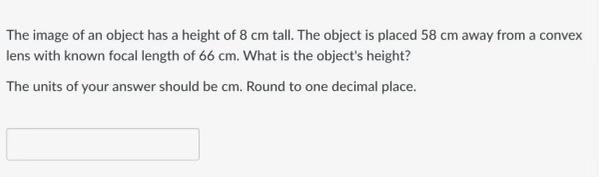 Solved The image of an object has a height of 8 cm tall. The | Chegg.com