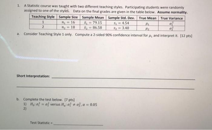 Solved 1. A Statistic course was taught with two different | Chegg.com