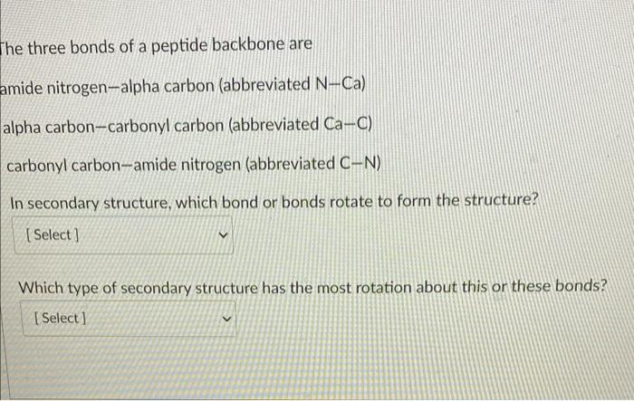 Solved The three bonds of a peptide backbone are amide | Chegg.com