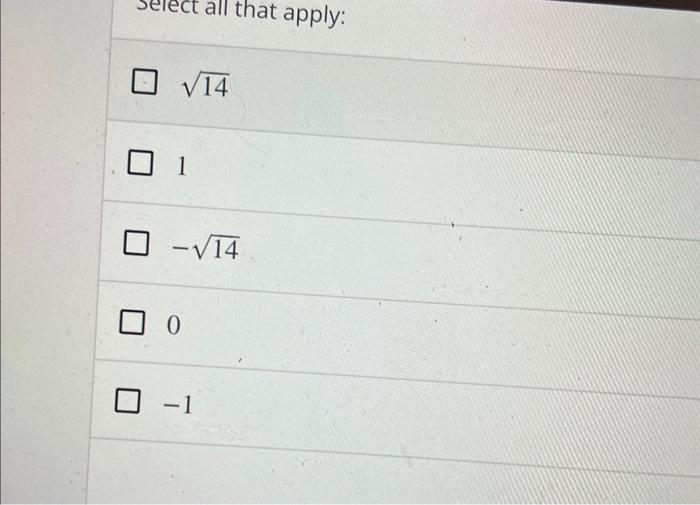 Solved f(x)=x6+13x4−14x2 Select all correct answers. Select | Chegg.com