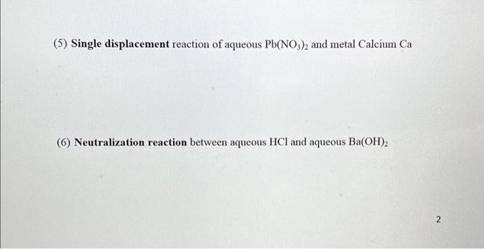 Solved (5) Single displacement reaction of aqueous Pb(NO3)2 | Chegg.com