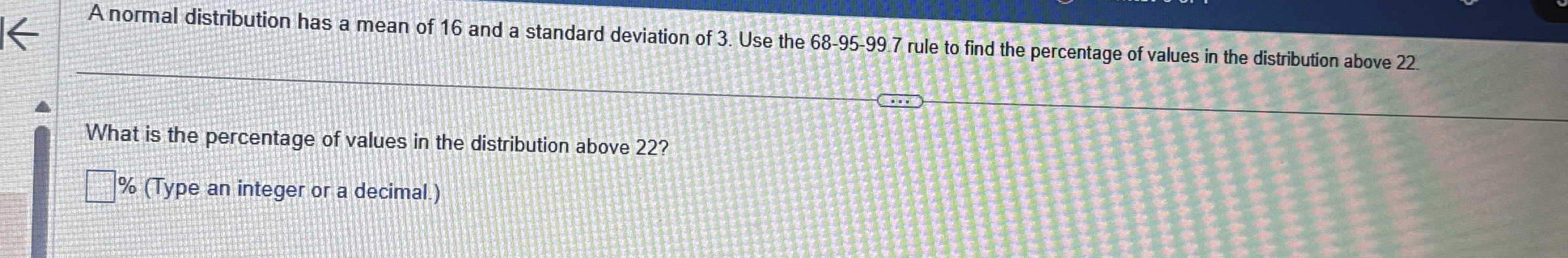 Solved A normal distribution has a mean of 16 ﻿and a | Chegg.com