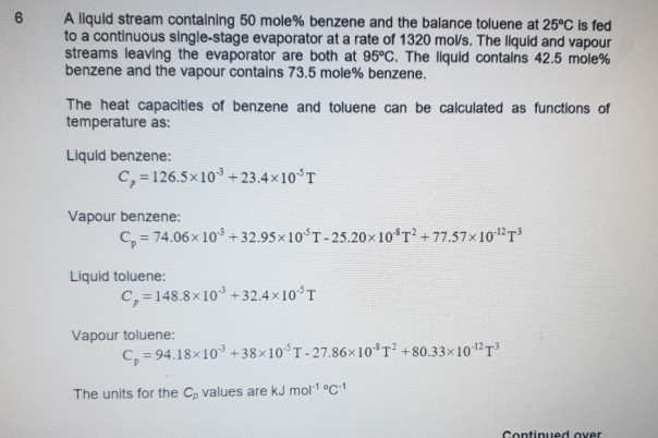 Solved B A liquid stream containing 50 mole% benzene and the | Chegg.com