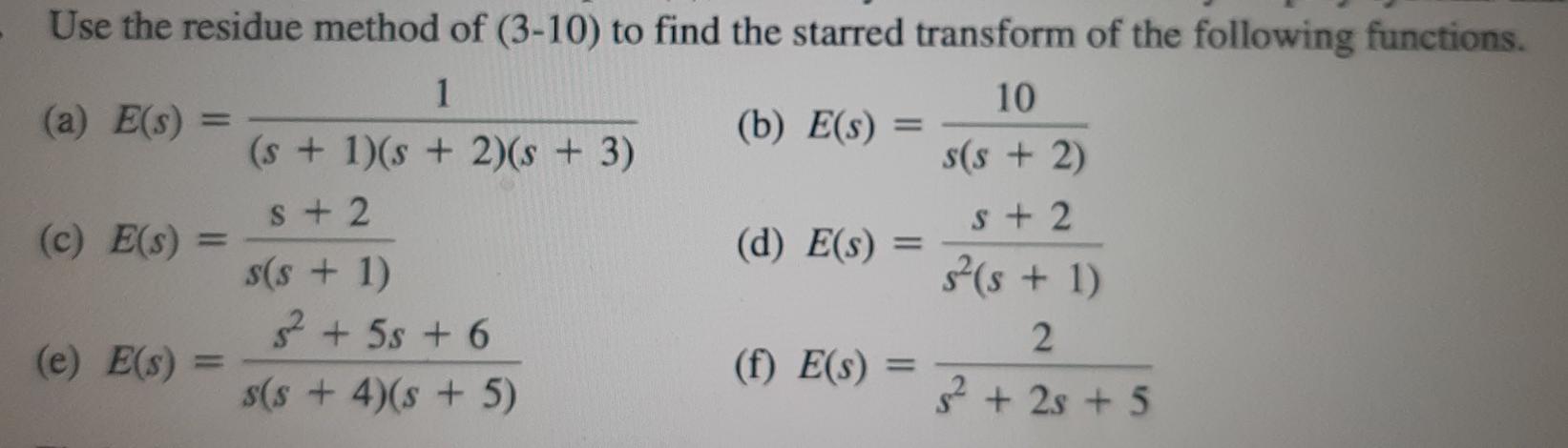 Use the residue method of (3-10) to find the starred | Chegg.com