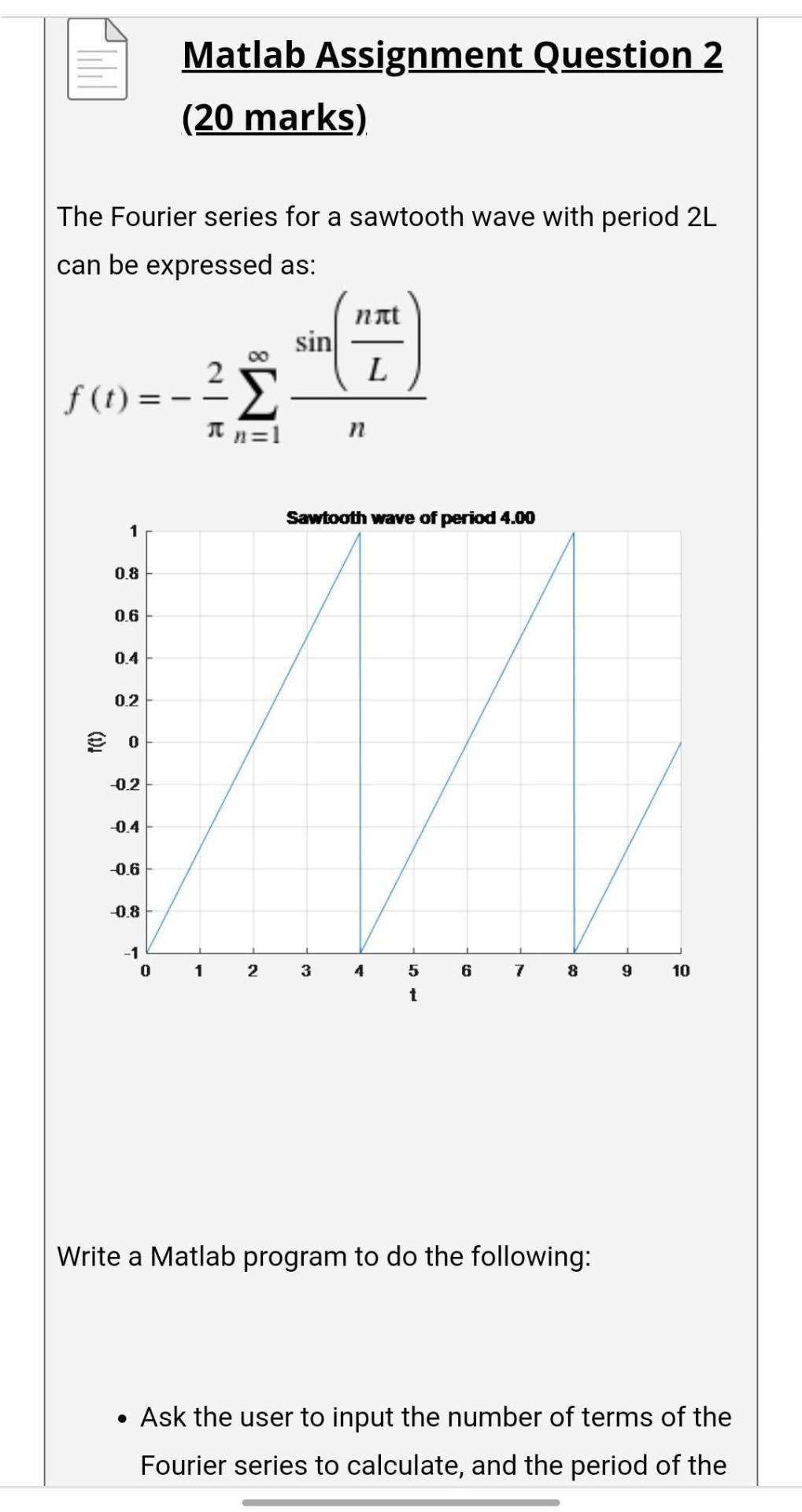 Solved Matlab Assignment Question 2 (20 marks) The Fourier | Chegg.com