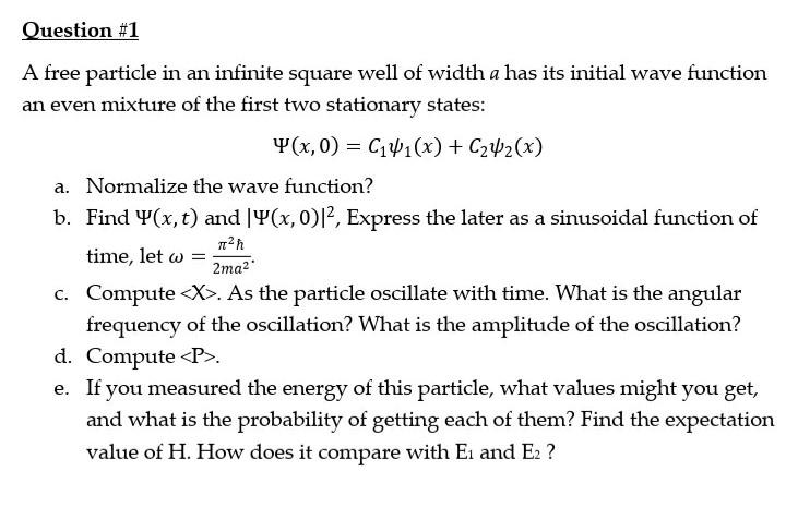 Solved A free particle in an infinite square well of width a | Chegg.com