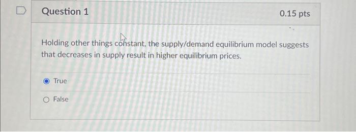 Holding other things constant, the supply/demand | Chegg.com