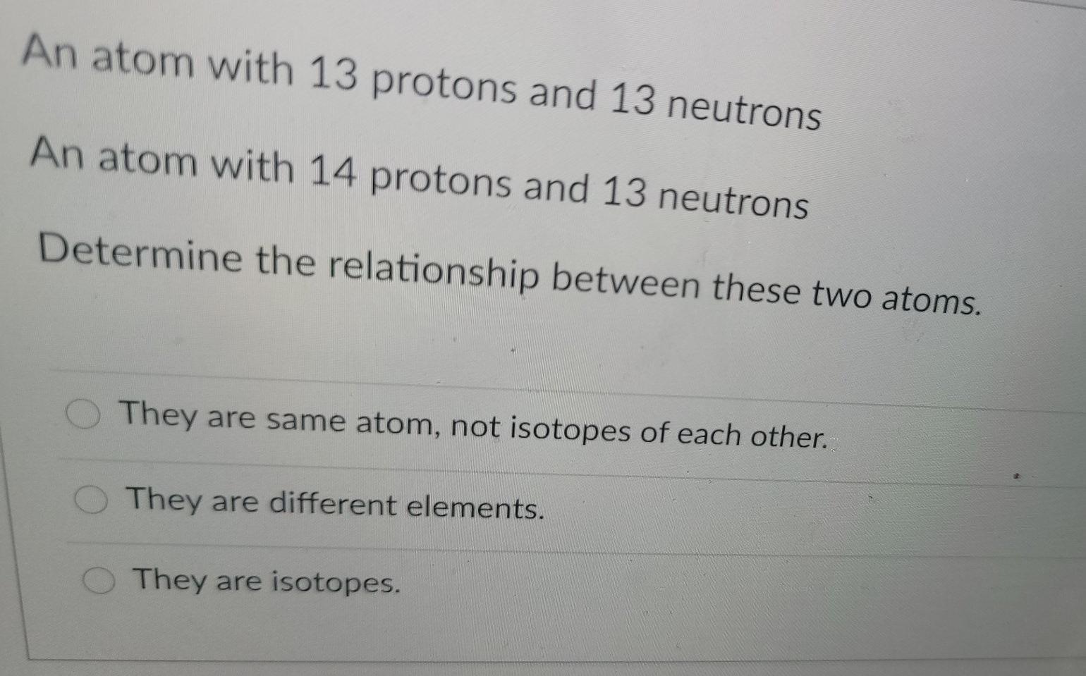 Solved Argon - 40 and Argon - 41 Determine the relationship | Chegg.com