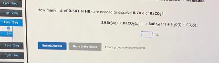 Solved How many mL of 0.501MHBr are needed to dissolve 8.70 | Chegg.com