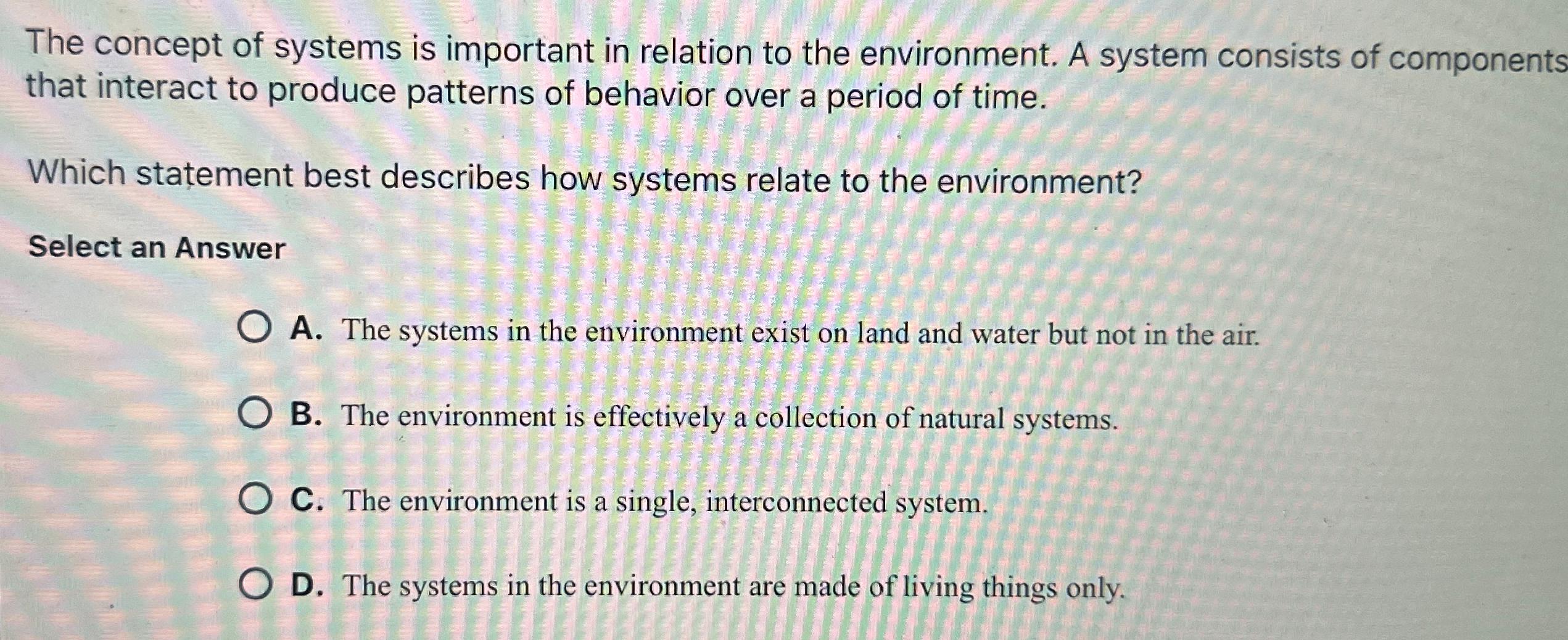 Solved The concept of systems is important in relation to | Chegg.com