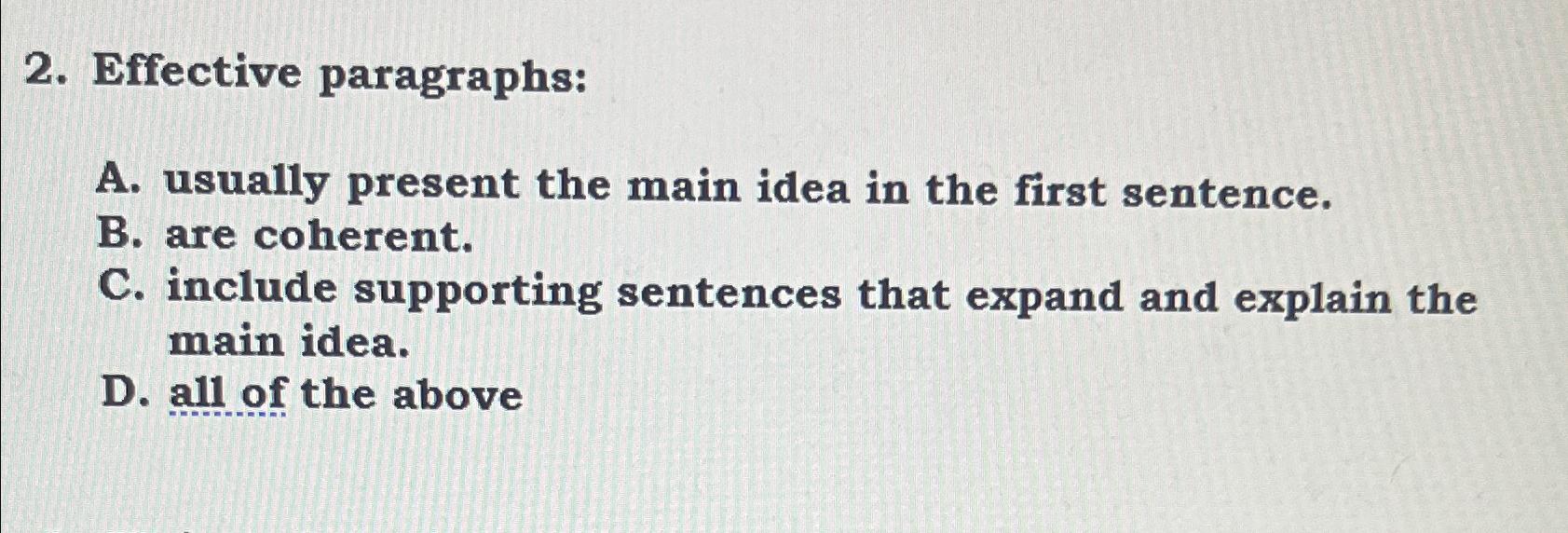 Solved Effective paragraphs:A. ﻿usually present the main | Chegg.com