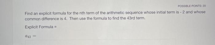 Solved POSSIBLE POINTS: 20 Find an explicit formula for the | Chegg.com
